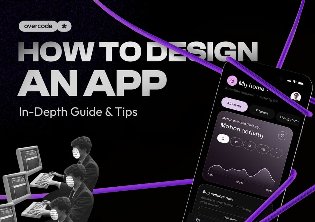 How to design an app interface for your business - In-depth guide & tips | Overcode