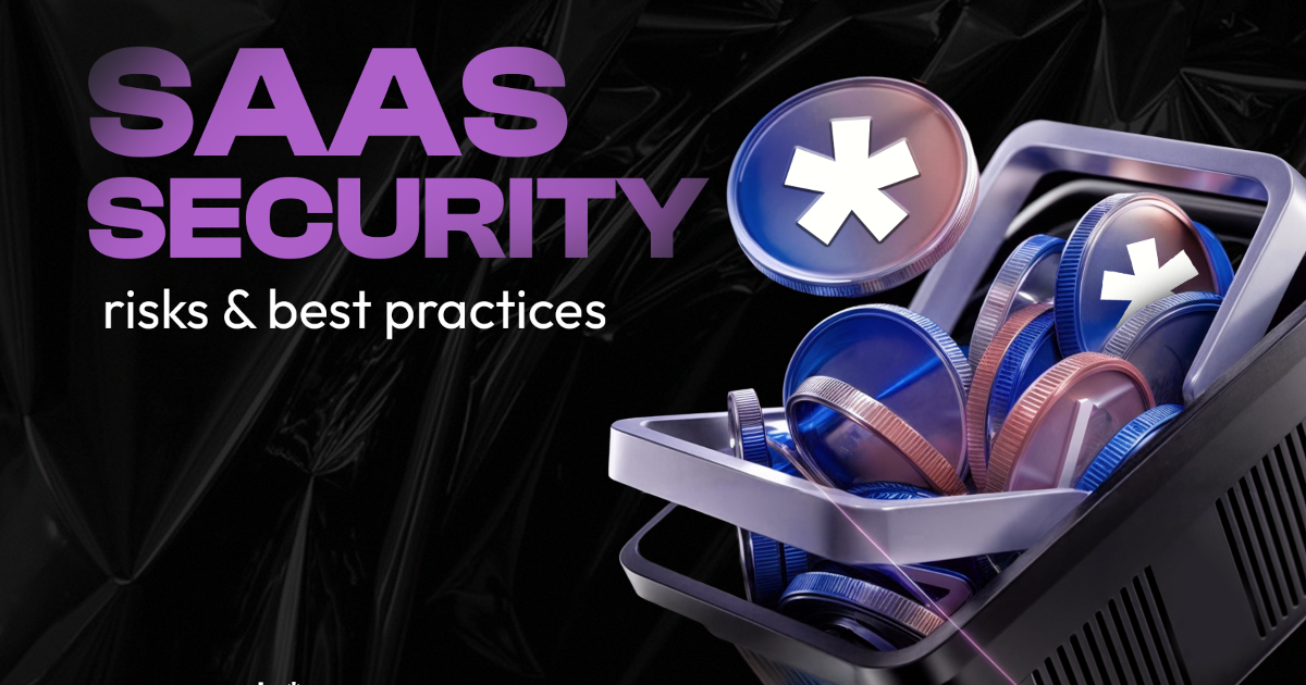 SaaS security: risks & best practices for SaaS data protection - Overcode