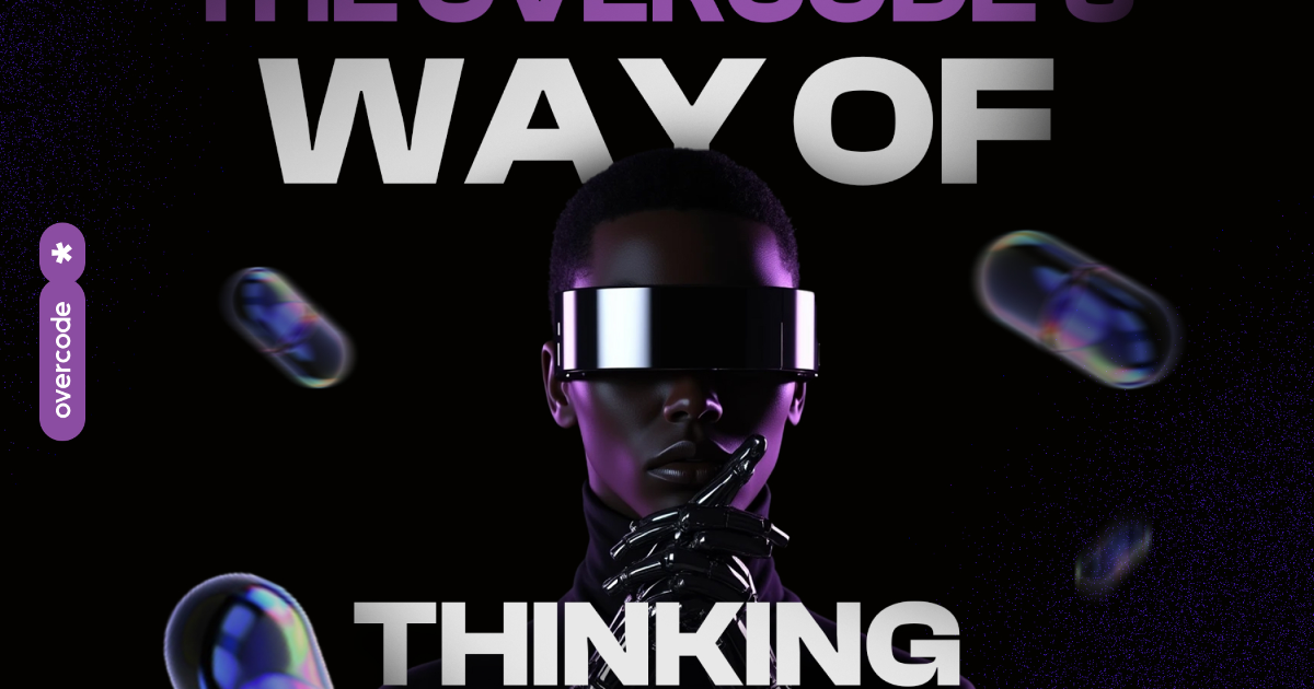 The OVERCODE Thinking