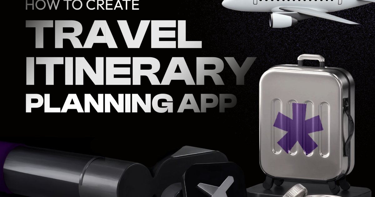Trip itinerary app development: How to create a travel itinerary app ...